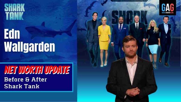 Edn Wallgarden Net Worth 2024 Update (Before & After Shark Tank ...