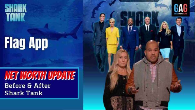 Flag App Net Worth 2023 Update (Before & After Shark Tank) - Geeks ...